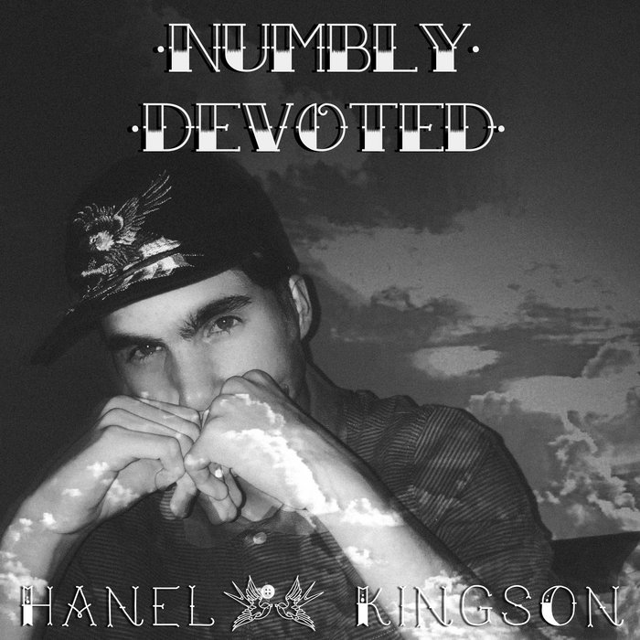 Numbly Devoted | Hanel Kingson