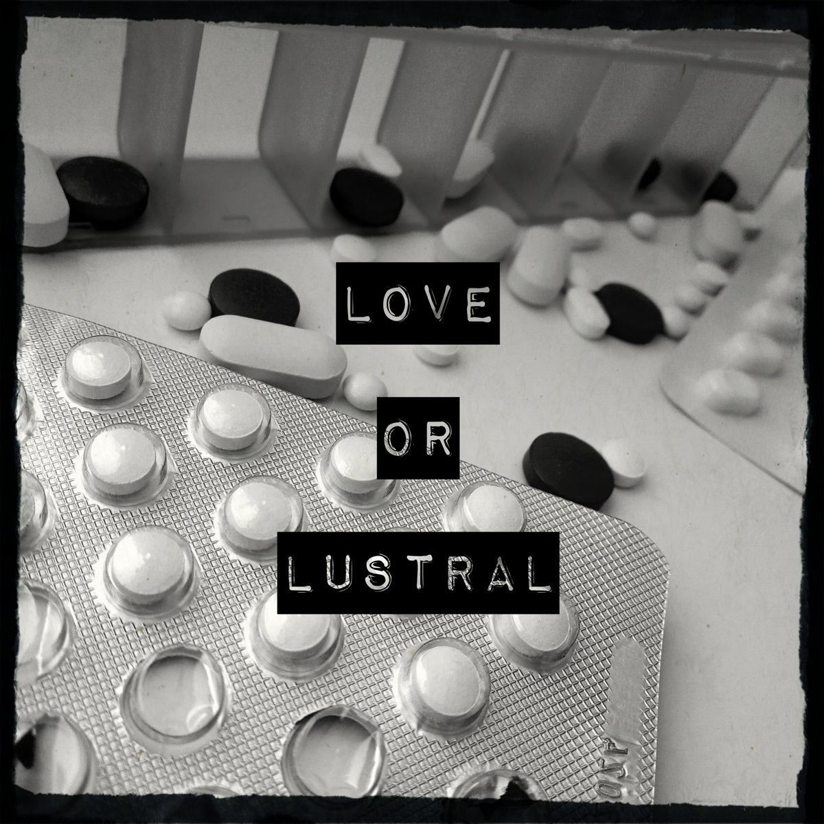 Love Or Lustral (Single) | Harsh, Bro | SugarpillProductions