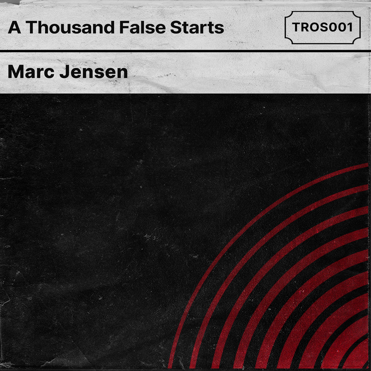 A Thousand False Starts | Marc Jensen | The Reshaping Of Sound