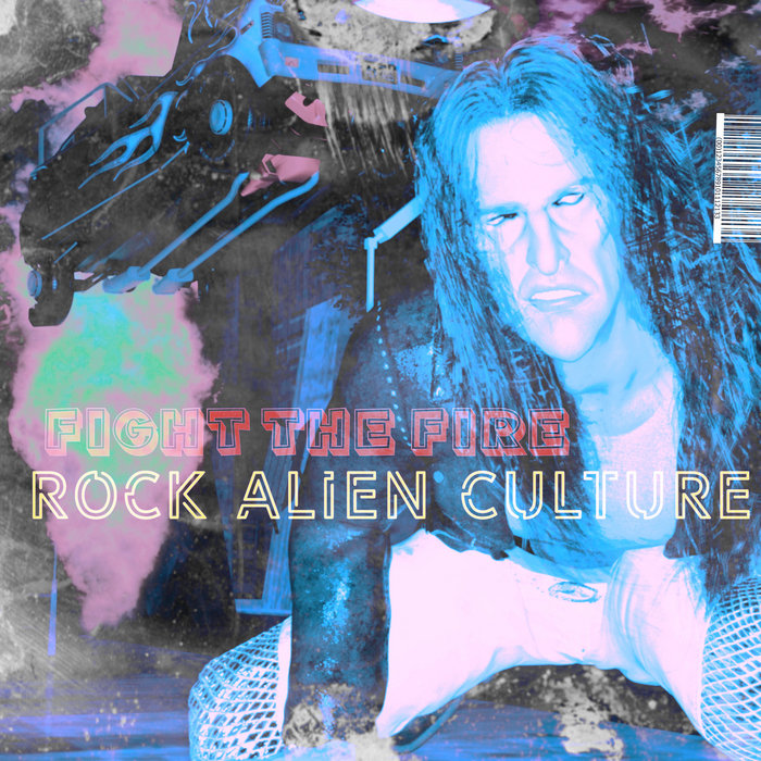 Rock Alien Culture - Fight The Fire [Preview] | BACCAMBA'RUS RECORDS ...