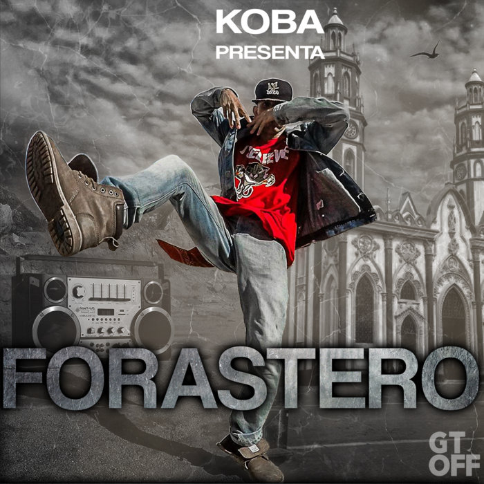 Forastero | Koba | Koba the Beatmaker