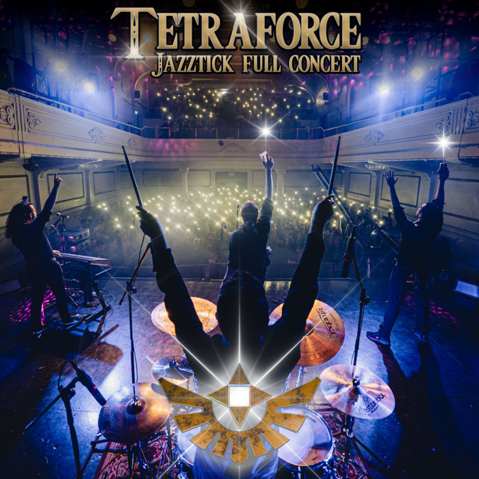 Tetraforce Concert | Jazztick