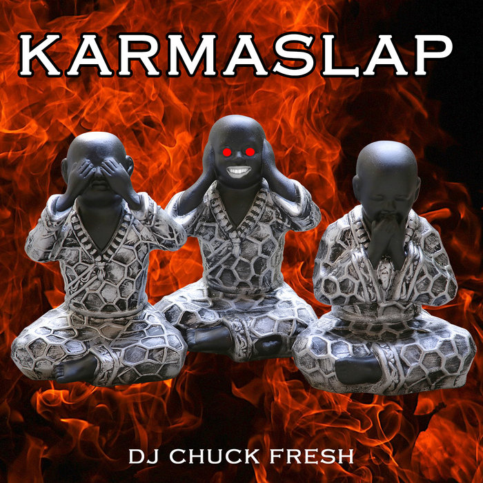 Karma Slap | Chuck Fresh