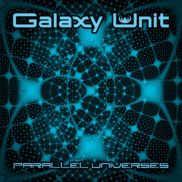 Parallel Universes | Galaxy Unit | Goa Galaxy