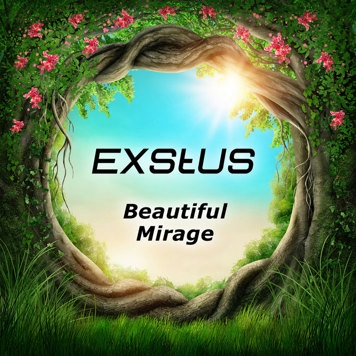 Beautiful Mirage | EXSTUS