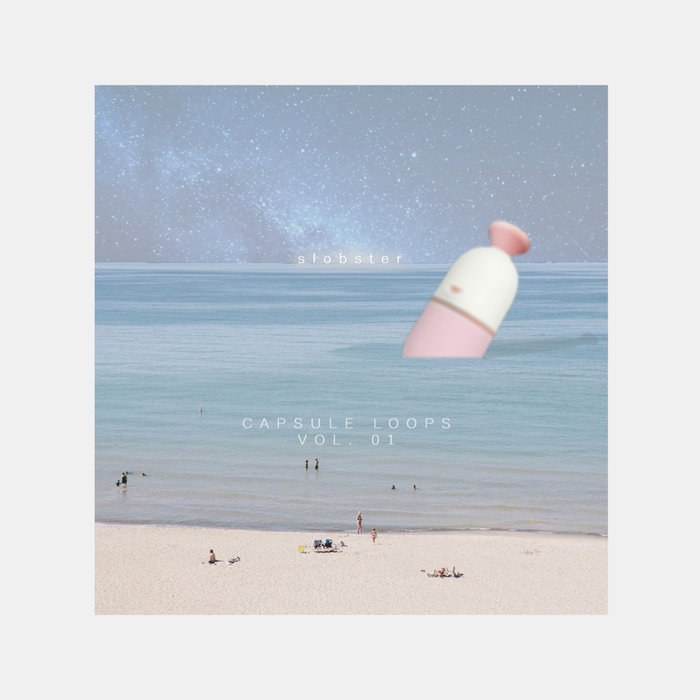 Capsule Loops, Vol. 1 | Slobster