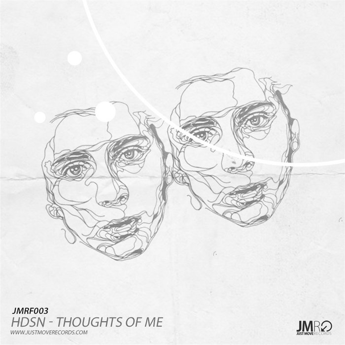 Thoughts Of Me | HDSN | Just Move Records