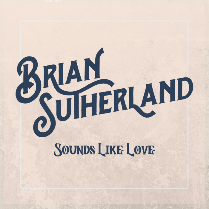 Sounds Like Love | Brian Sutherland