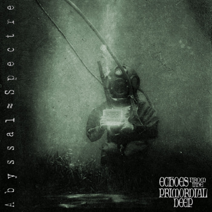 Echoes from the Primordial Deep (live demo) | Abyssal Spectre