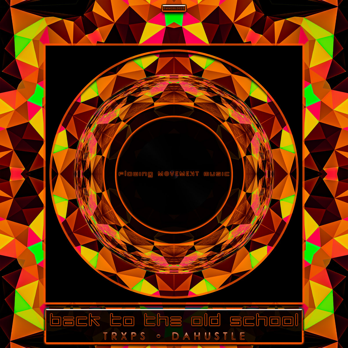 [FMMDBLD023] Back To The Old School | trxps, Dahustle | FLOWING ...