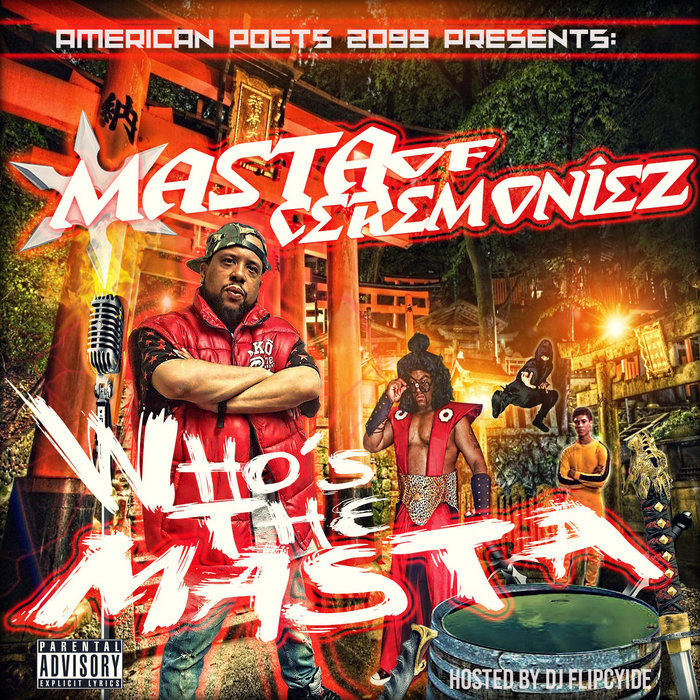Who's The Masta | Masta Of Ceremoniez (M.O.C.) | American Poets 2099