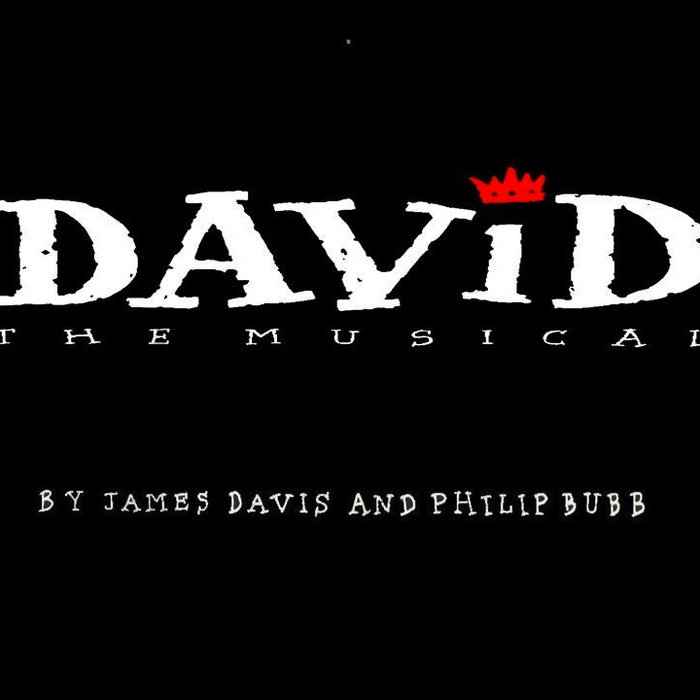 David the Musical | James Davis and Philip Bubb | Philip Bubb