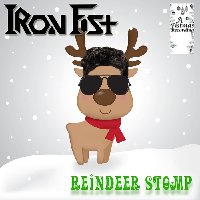 Reindeer Stomp (single) | Iron Fist