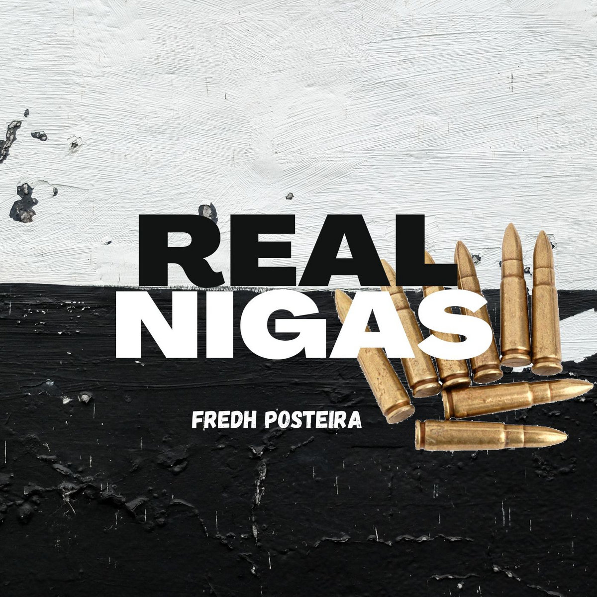 Real Niga | Fredh Posteira