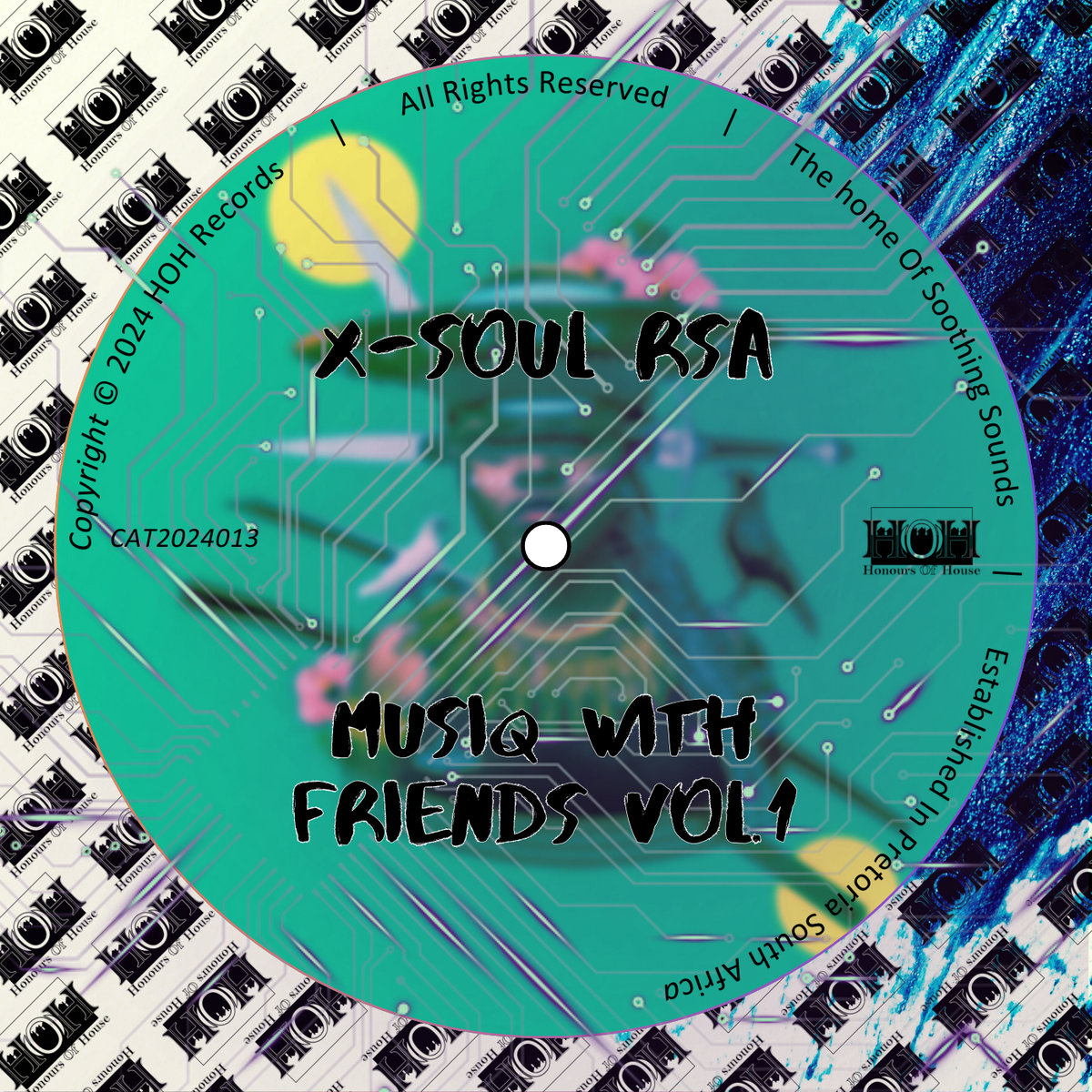 Music With Friends Vol.1 | X-Soul RSA | HOH Records
