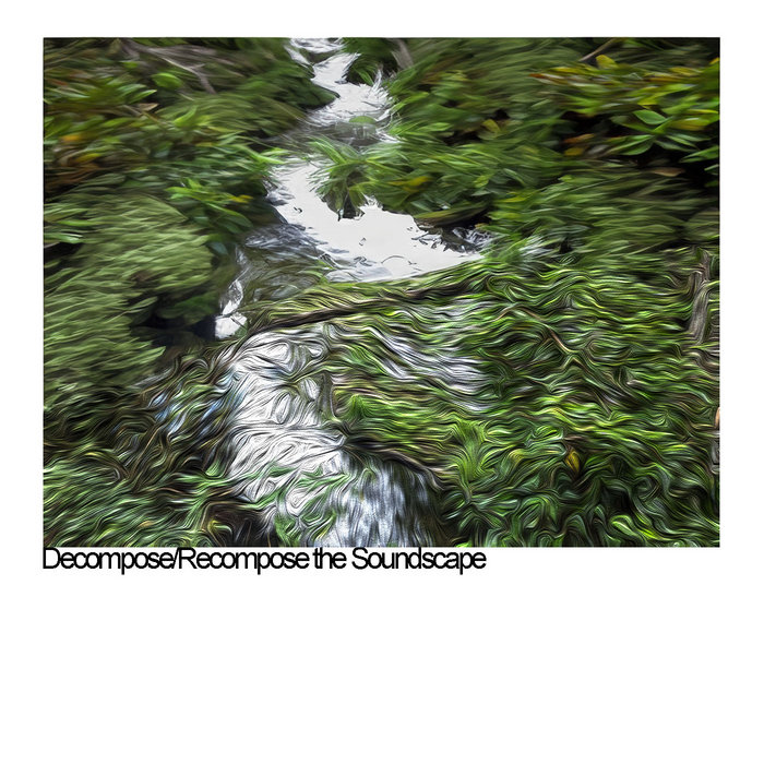 Decompose/Recompose the Soundscape | Guy Fleisher