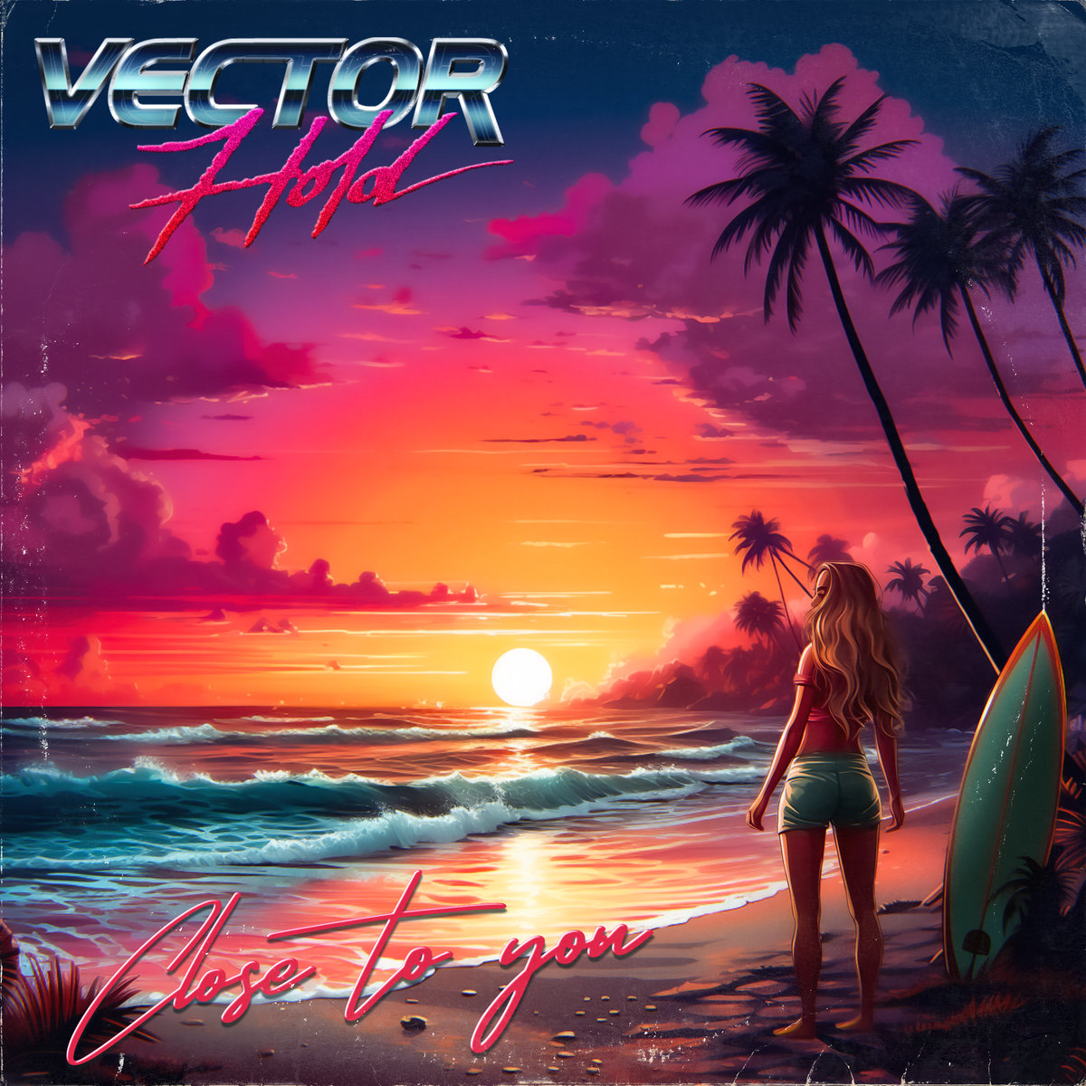 Close To You | Vector Hold