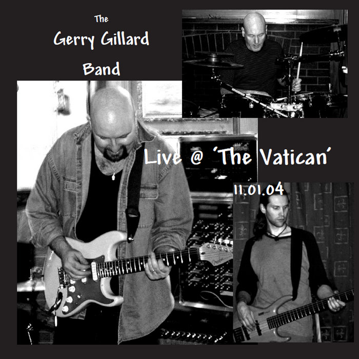 Live at The Vatican. Jan 2004 live album | Gerry Gillard
