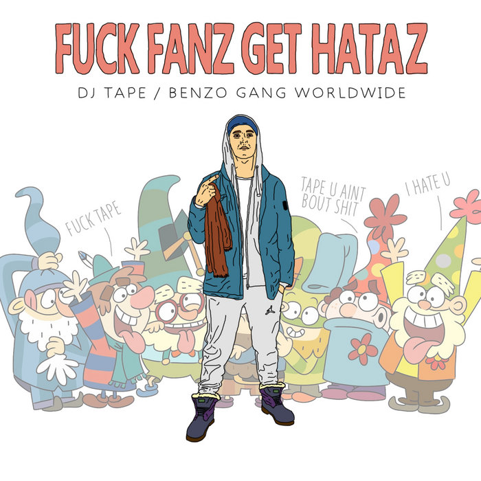 Fuck Fanz Get Hataz | DJ TAPE