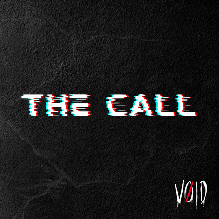 The Call | V0ID