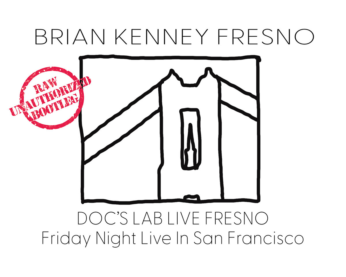 Doc’s Lab Live Fresno | Brian Kenney Fresno