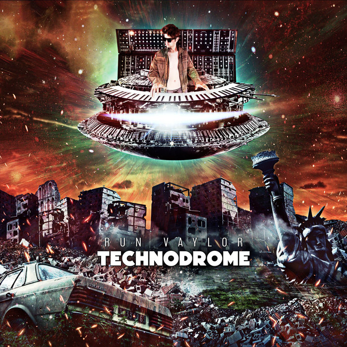 Technodrome | Run Vaylor