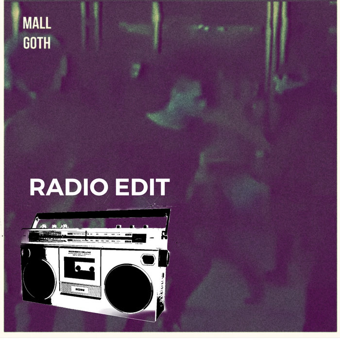 MALL GOTH (RADIO EDIT) | Toilet Rats