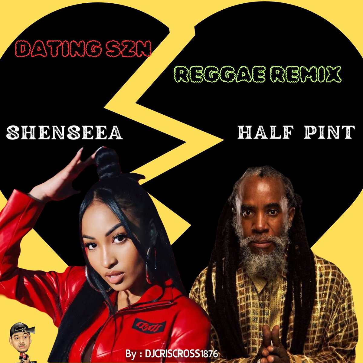 SHENSEEA & HALF PINT - DATING SZN REGGAE REMIX (FULL TRACK) by Dj Cris ...