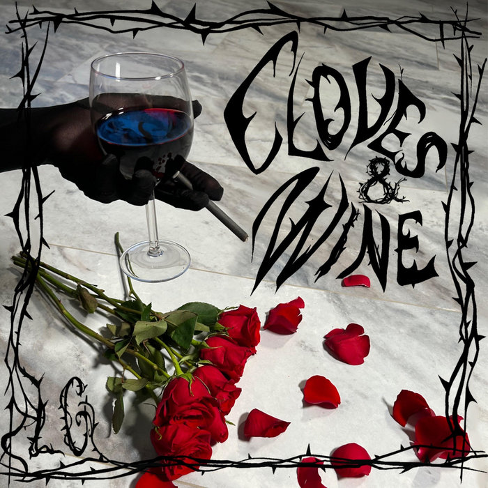 Cloves & Wine | Last Grasp