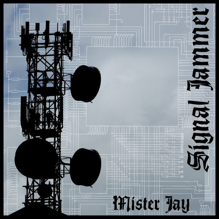 Signal Jammer | Mister Jay | Deadbeat