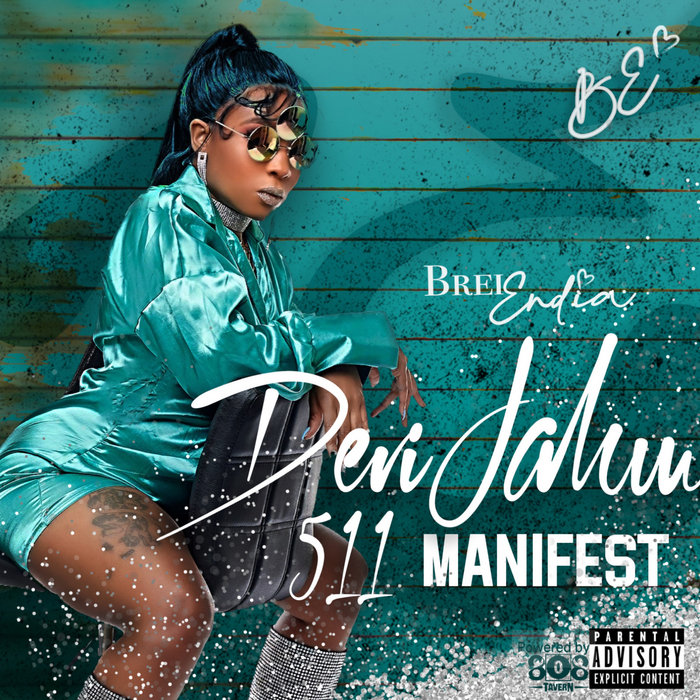 DeviJahm 511 MANIFEST | Brei Endia