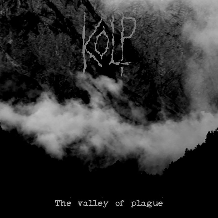 The Valley Of Plague | Kolp | War Against Yourself