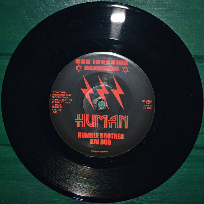 HUMAN / HUMBLE BROTHER - KAI DUB | DUB INVASION RECORDS