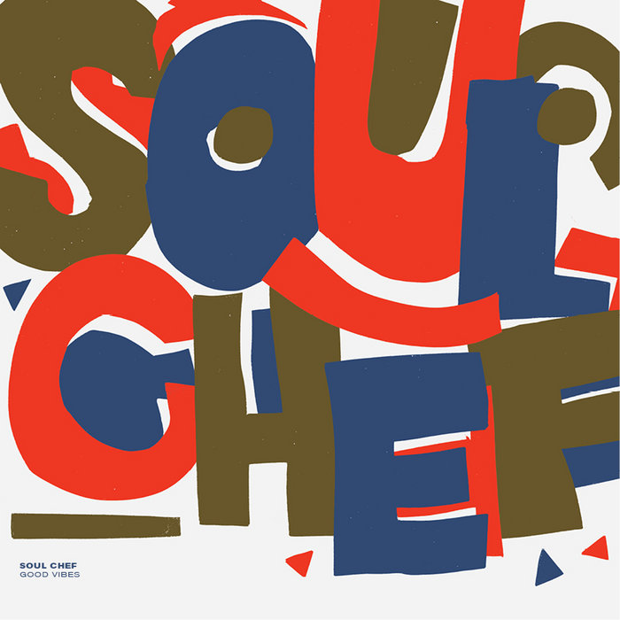 Good Vibes EP Remixes | SoulChef | Delicieuse Records