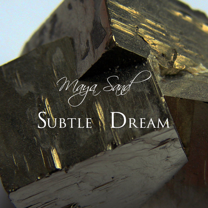 Subtle Dream | Maya Sand