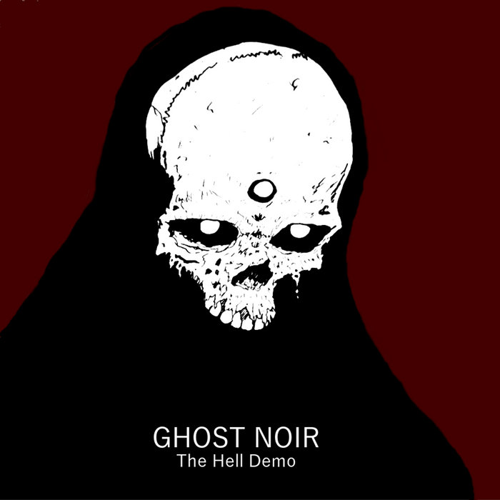 The Hell Demo | Ghost Noir