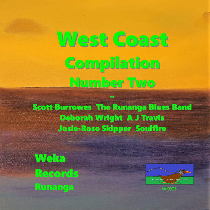 West Coast Compilation Number Two | Scott Burrowes, The Runanga Blues ...