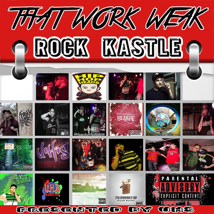 That Work Weak | Rock Kastle