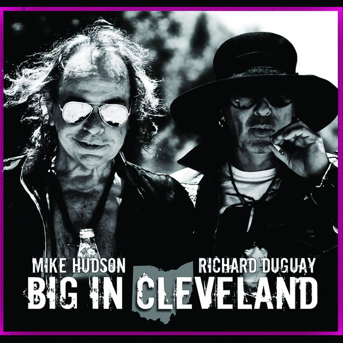 Big In Cleveland | Richard Duguay & Mike Hudson | Richard Duguay