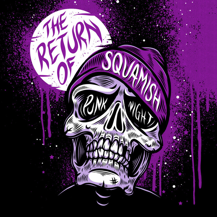 The Return of Squamish Punk Night! | The Return of Squamish Punk Night ...