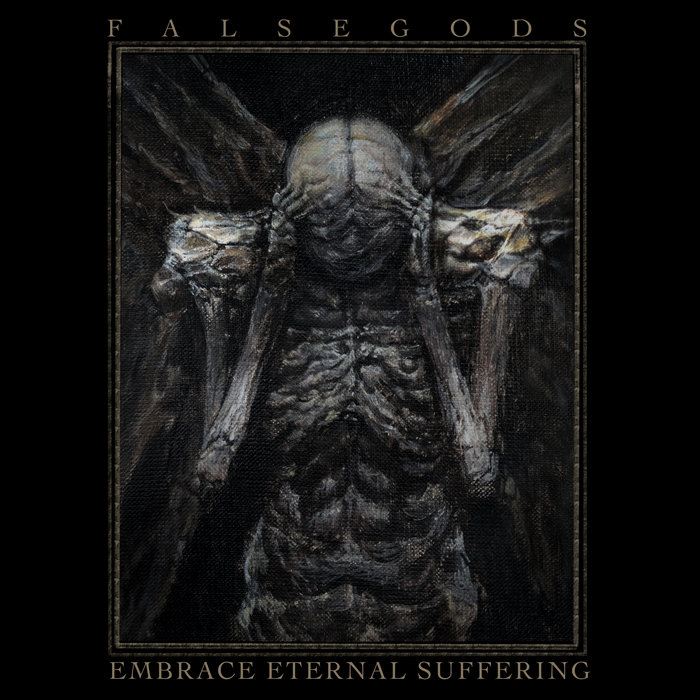 Embrace Eternal Suffering | False Gods