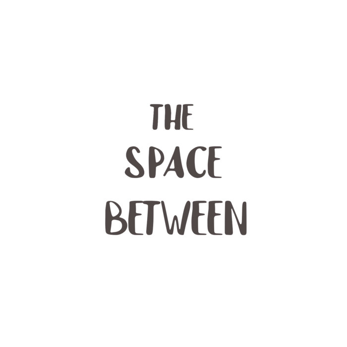 The Space Between | The Space Between