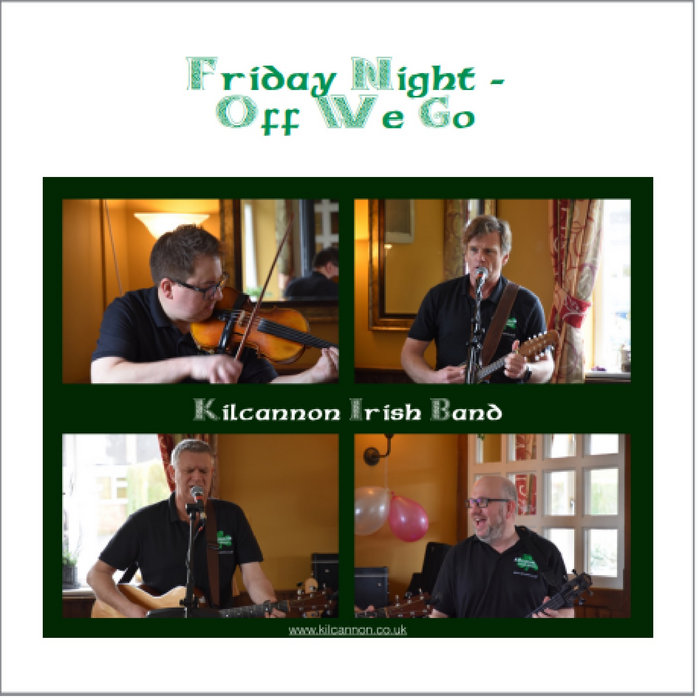 Friday Night - Off We Go | Kilcannon