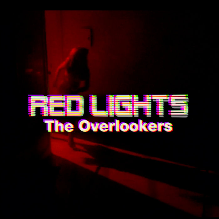 Red Lights (digital single) | The Overlookers | BOREDOMproduct