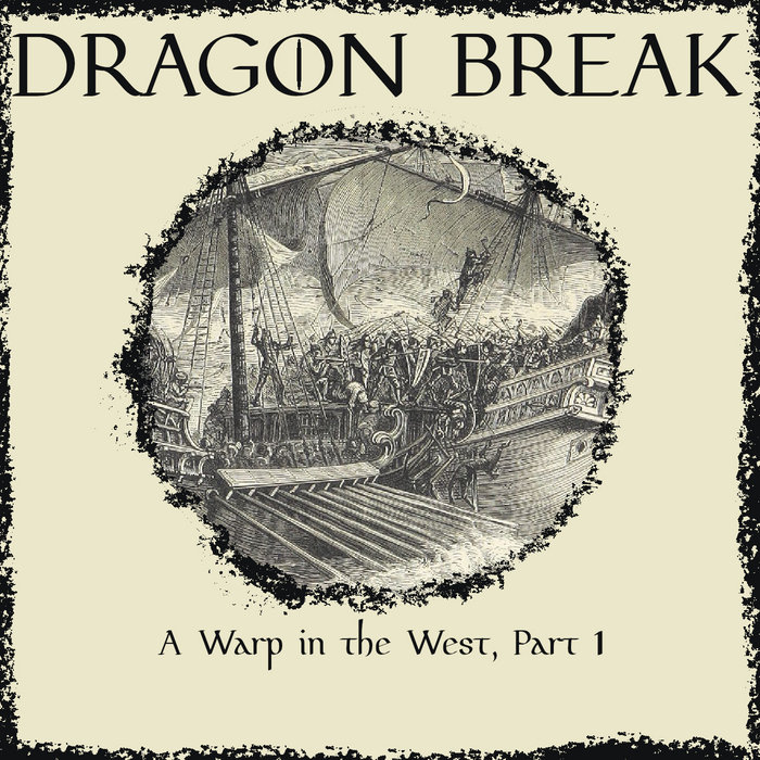 A Warp in the West, Part 1 | Dragon Break