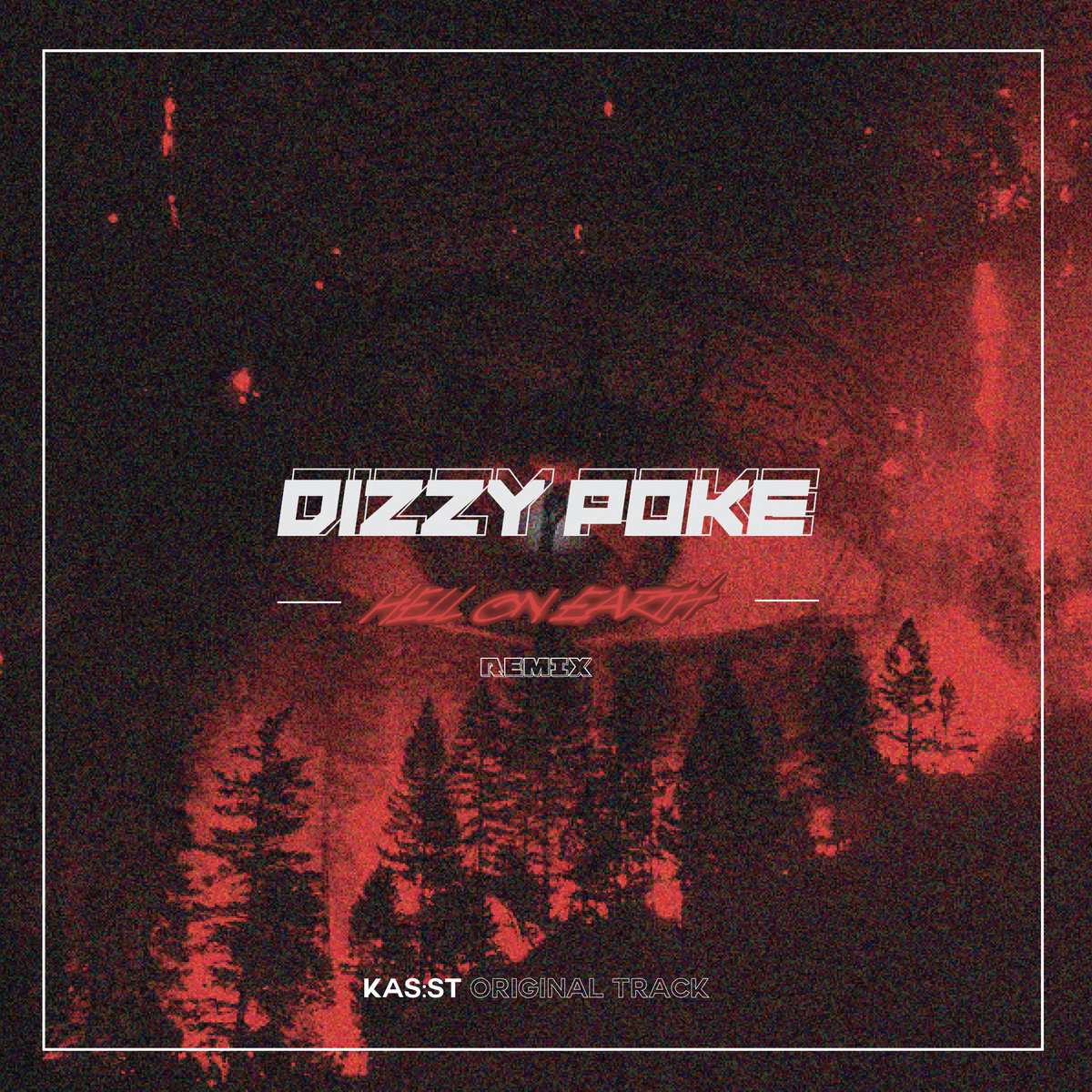 Kas:st - Hell On Earth (Dizzy Poke remix) | Dizzy Poke (DZPK)