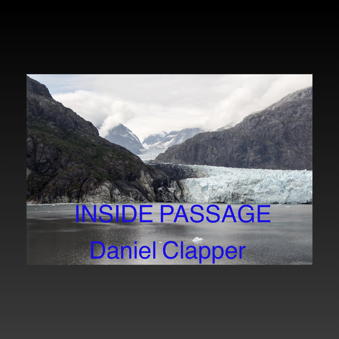 Inside Passage | Daniel Clapper