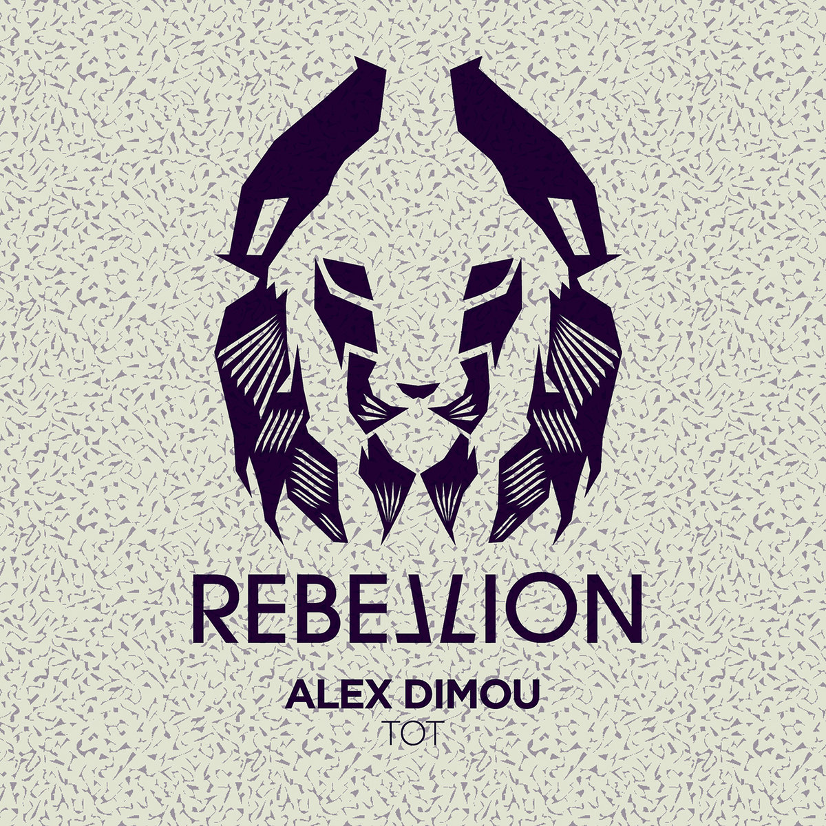 Tot EP | Alex Dimou | Rebellion