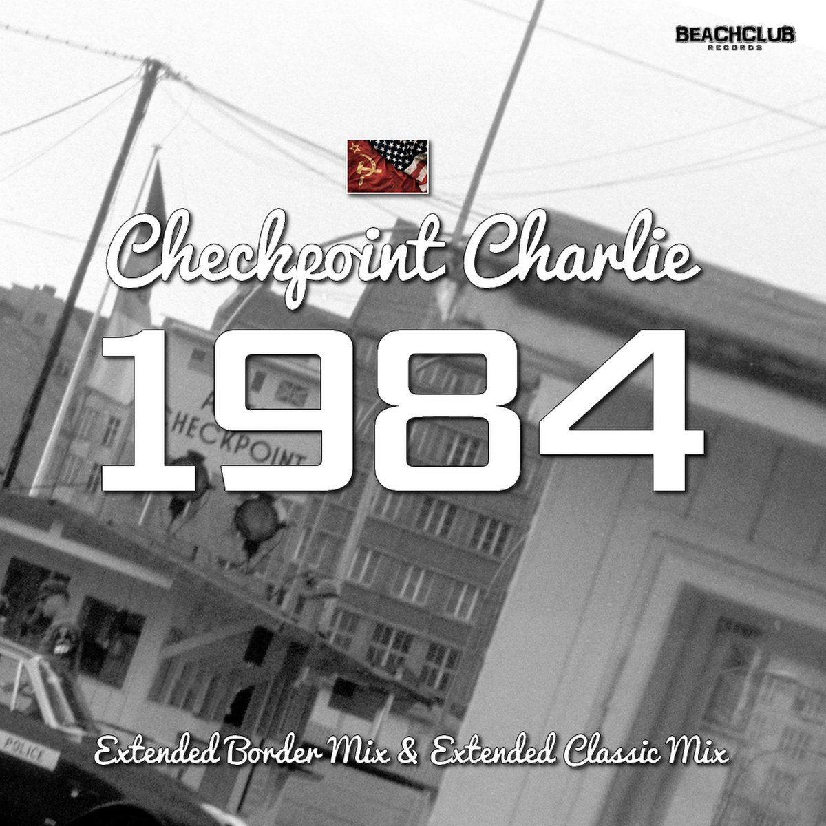 Checkpoint Charlie - 1984 | Beach Club Records