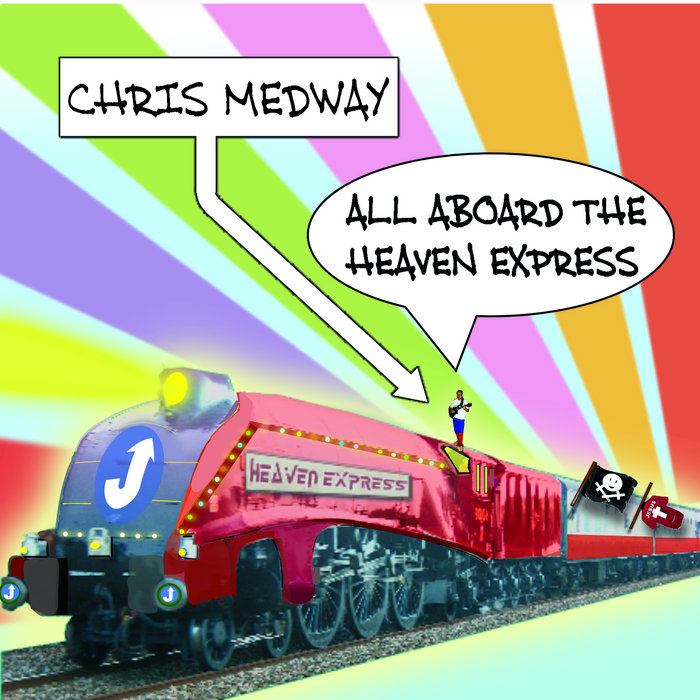 All Aboard the Heaven Express | Chris Medway, Kids Praise Songs | Chris ...